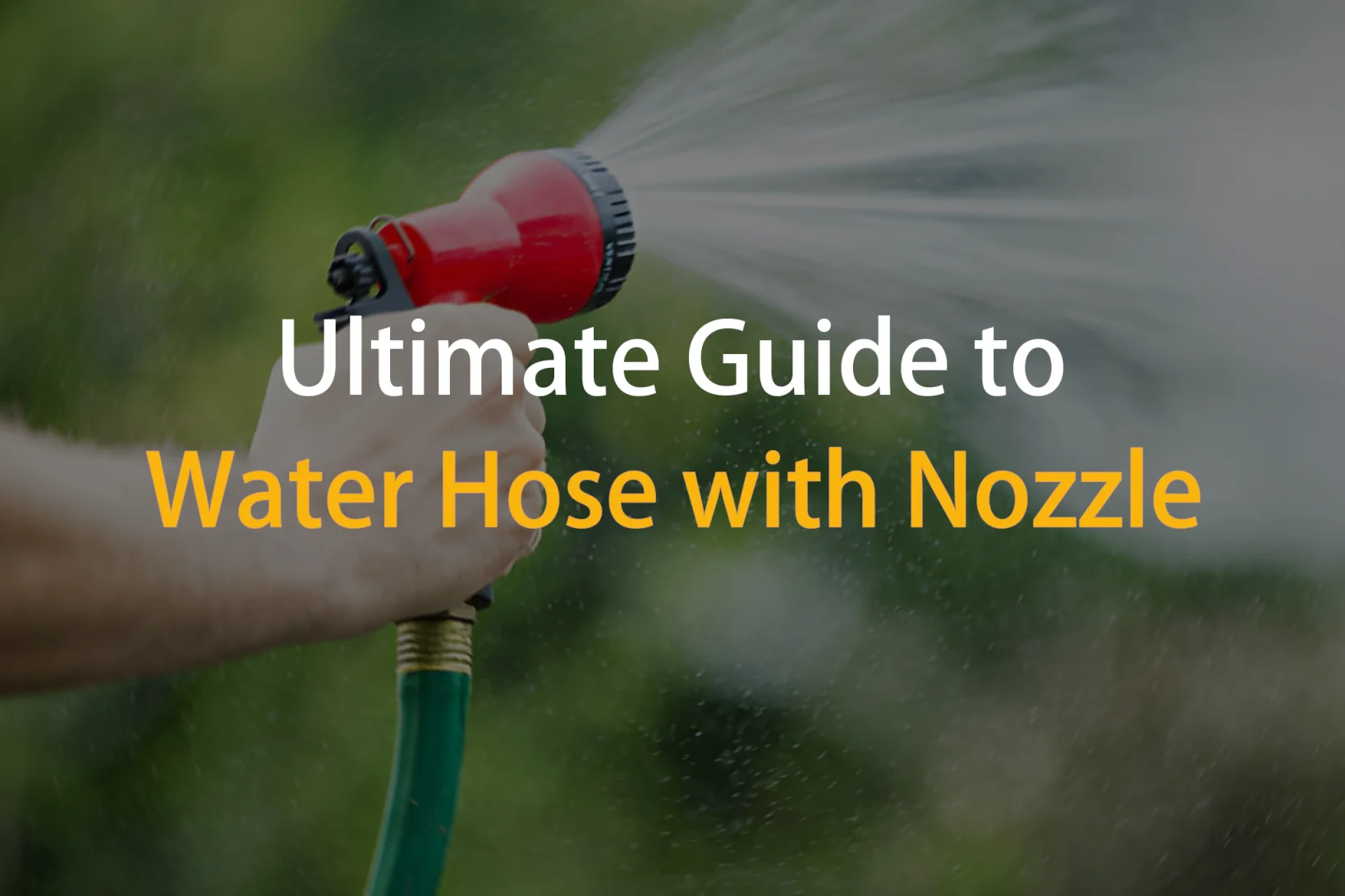 Ultimate Guide to Water Hose with Nozzle: Types, Features, Uses & Tips ...